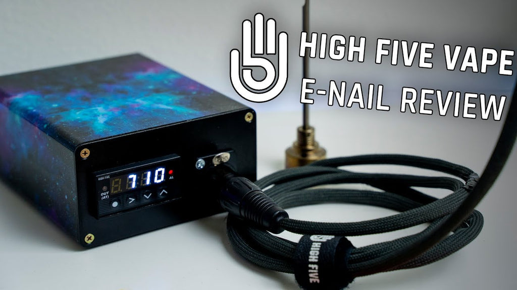 How to Use a High Five E-Nail for Perfect Dabs Every Time